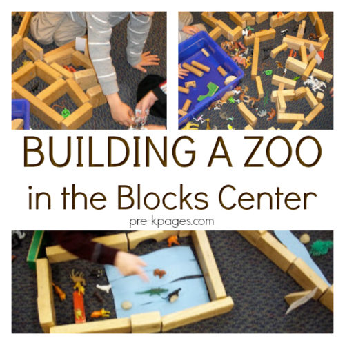 Building a Zoo in the Blocks Center - Pre-K Pages