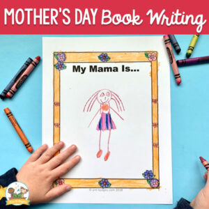 Mother's Day Book and Writing Activity - Pre-K Pages