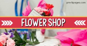 Flower Shop Dramatic Play Theme for Preschool