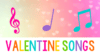 Valentine's Songs for Kids - Pre-K Pages