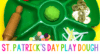 St. Patrick's Day Play Dough - Pre-K Pages
