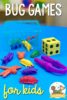Bug Games for Kids: Slugs, ladybugs, and more! - Pre-K Pages