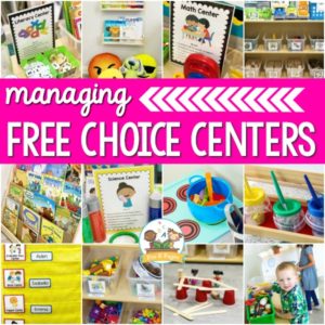 How to Manage Free Choice Learning Centers in Preschool - Pre-K Pages