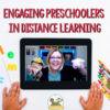 Distance Learning: How to Engage Preschoolers - Pre-K Pages