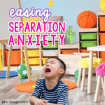 Easing Separation Anxiety on the First Day of Preschool