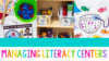 How to Manage Literacy Centers